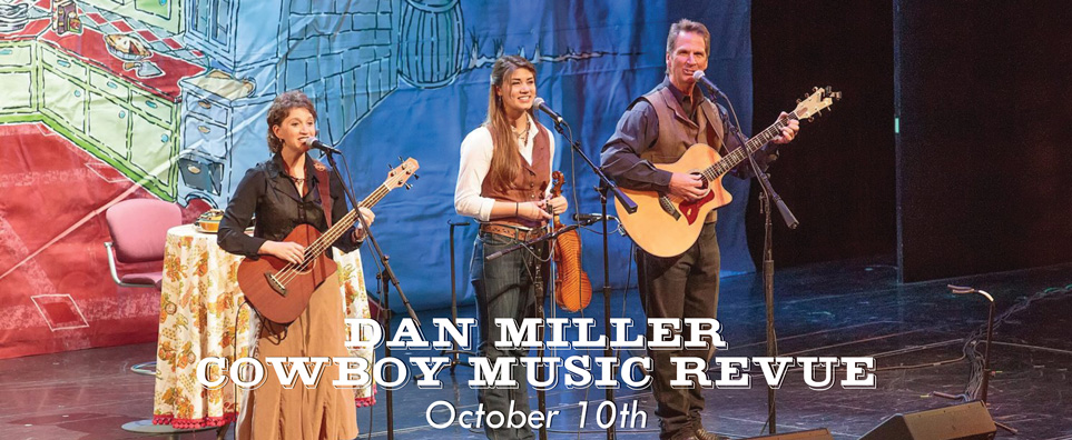 Dan Miller's Cowboy Music Revue - Tickets & Info - August 31, 2019 ...